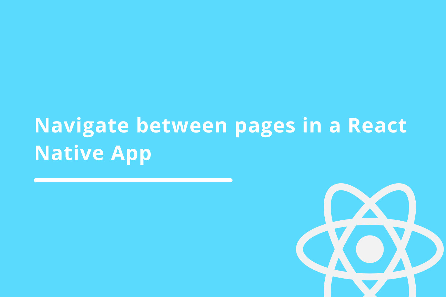 Navigate Between Pages In A React Native App